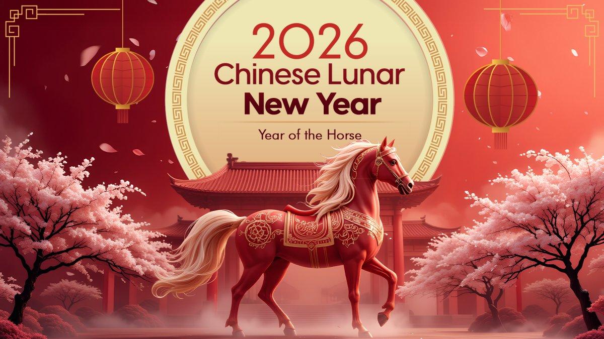 Chinese New Year 2026: Dates, Holidays, Lunar Calendar & Zodiac Year