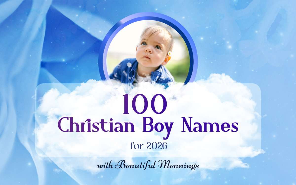 100 Christian Baby Boy Names for 2026 with Their Meanings.