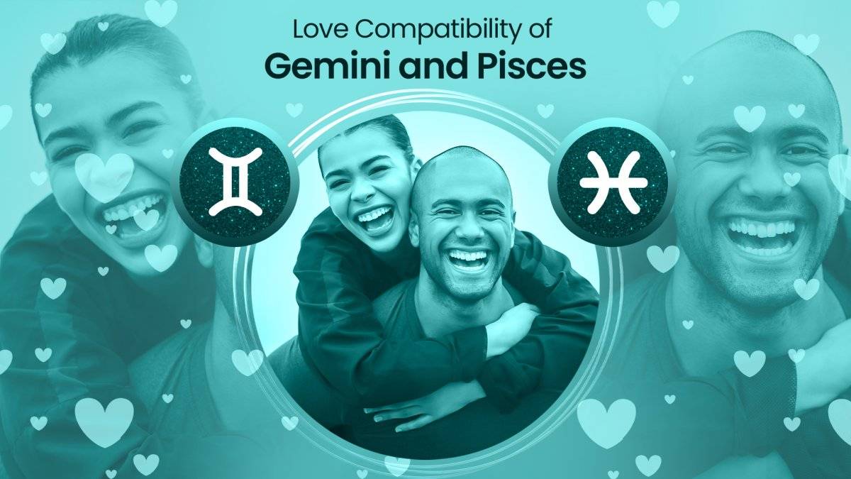 Gemini and Pisces Compatibility: How These Zodiacs Connect in Love
