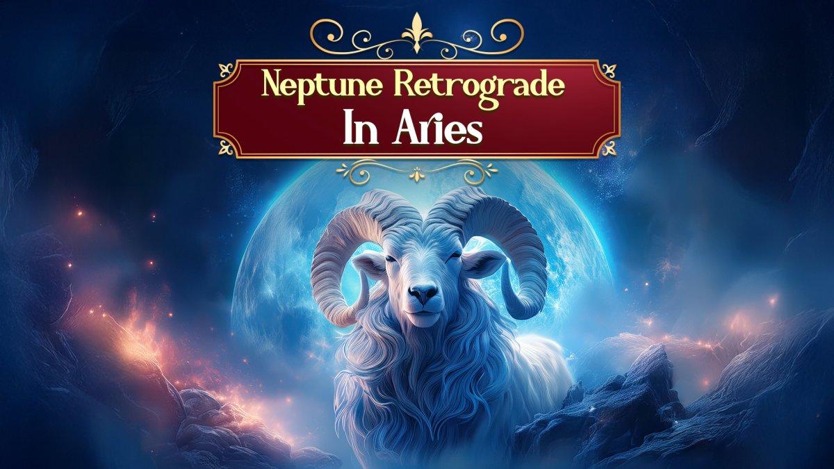 Neptune Retrograde Aries 2025 | Effects and Remedies of Neptune ...