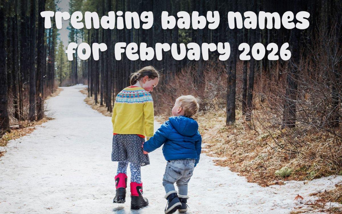 Top 40 Popular Picks: February Baby Names for 2026