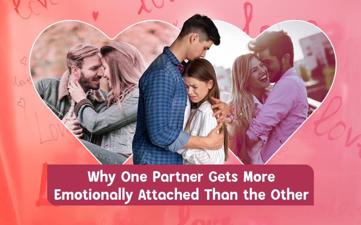 Understanding Uneven Emotional Attachment in a Relationship