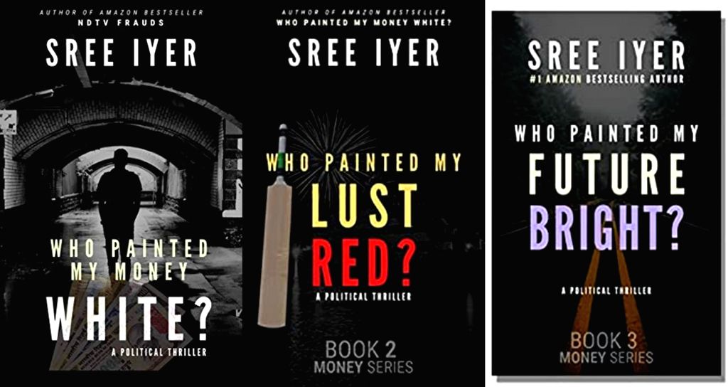 Sree Iyer's 'Money' series a fictional trilogy that encompasses a broad ...
