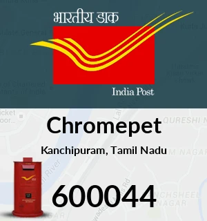 Chromepet Pin Code, Kanchipuram, Tamil Nadu