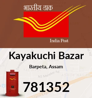 Kayakuchi Bazar Pin Code, Barpeta, Assam