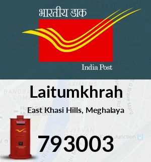 Laitumkhrah Pin Code, East Khasi Hills, Meghalaya