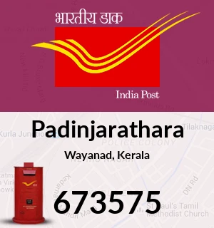 Padinjarathara Pin Code, Wayanad, Kerala