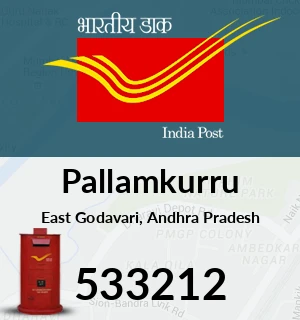 Pallamkurru Pin Code, East Godavari, Andhra Pradesh