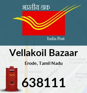Vellakoil Bazaar Pin Code, Erode, Tamil Nadu