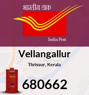 Vellangallur Pin Code, Thrissur, Kerala